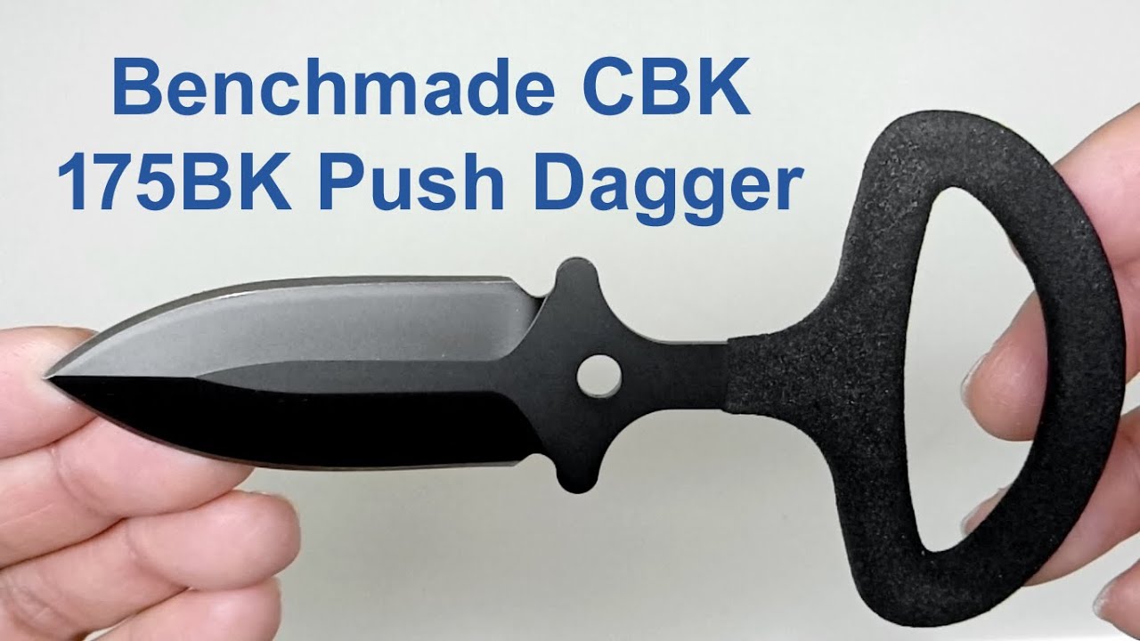Benchmade CBK 175BK Push Dagger - YouTube