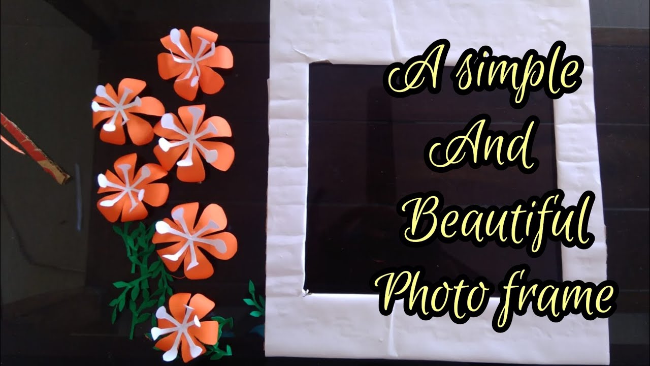 A simple and beautiful photo frame making video | craft ideas | Ammus ...