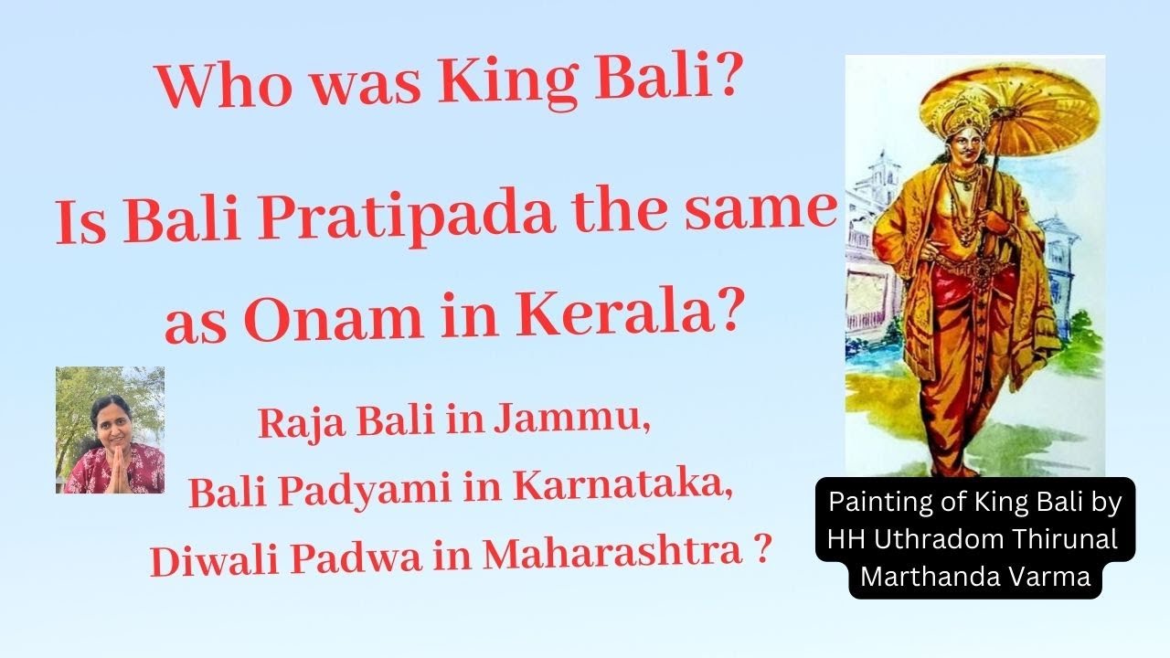 Onam - Part 2 Who was King Bali? | Is Bali Padyami the same festival as ...