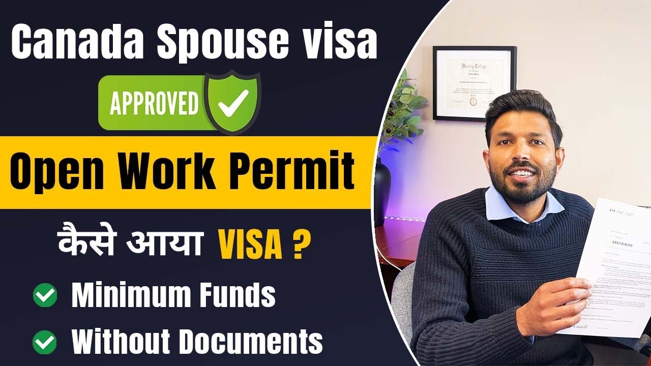 Canada Spousal Open Work Permit Approved | Canada Open Work Permit ...