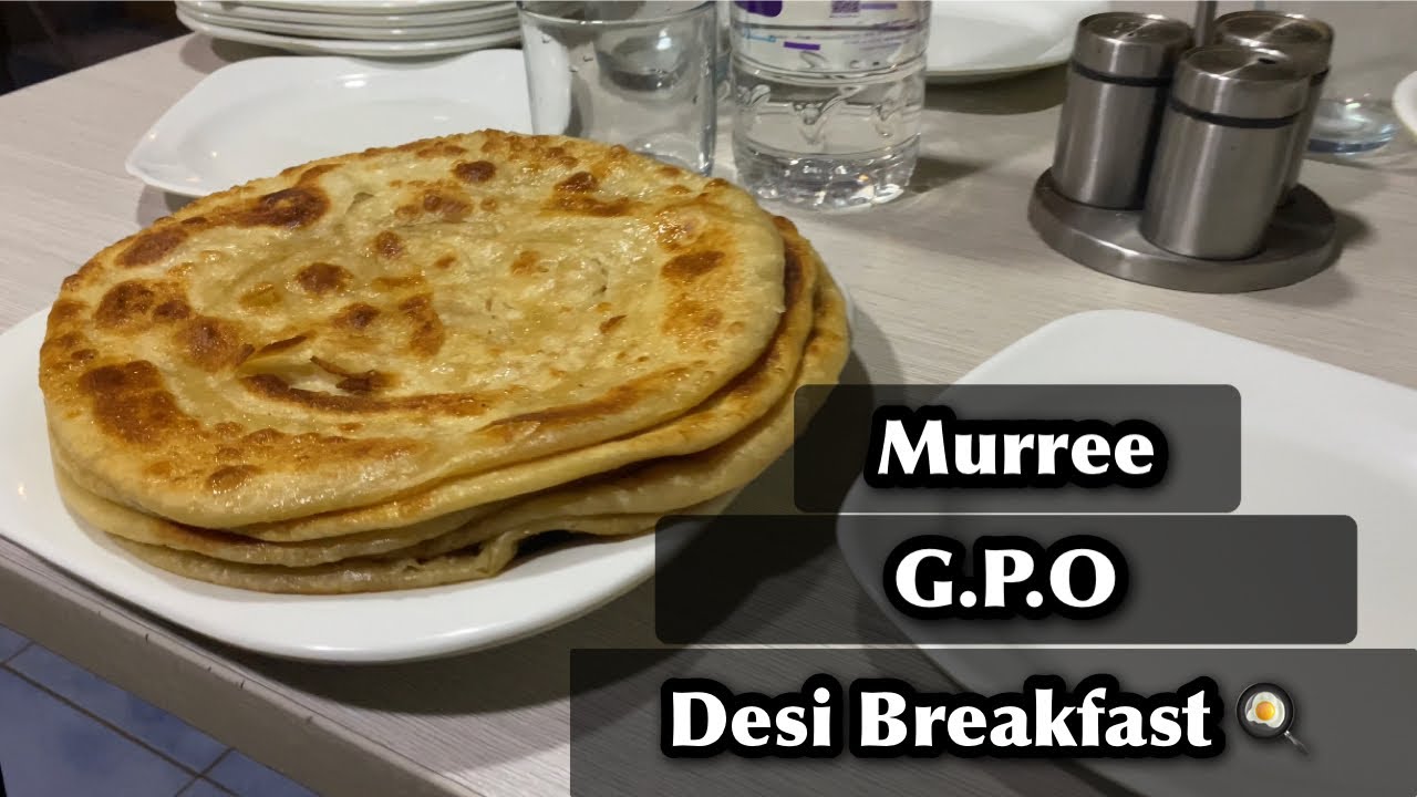 Desi Breakfast 🍳 | GPO Murree | Vlog Professor Semi | Vlog # 43 | - YouTube