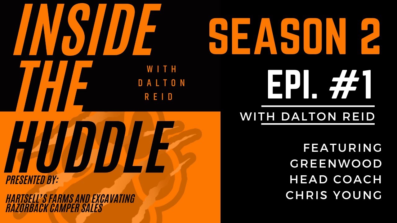 Inside the Huddle with Dalton Reid Season 2 Episode 1, Featuring Chris ...