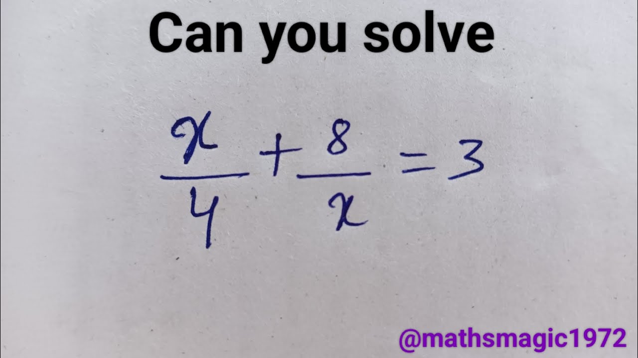 How To Solve X 4 8 x 3 Step by Step Algebraic Equation Solution how-to-solve-x-4-8-x-3-step-by-step-algebraic-equation-solution