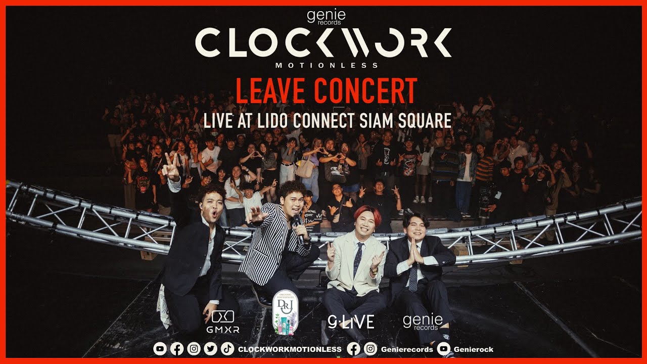 บรรยากาศ LEAVE Concert Clockwork Motionless - YouTube