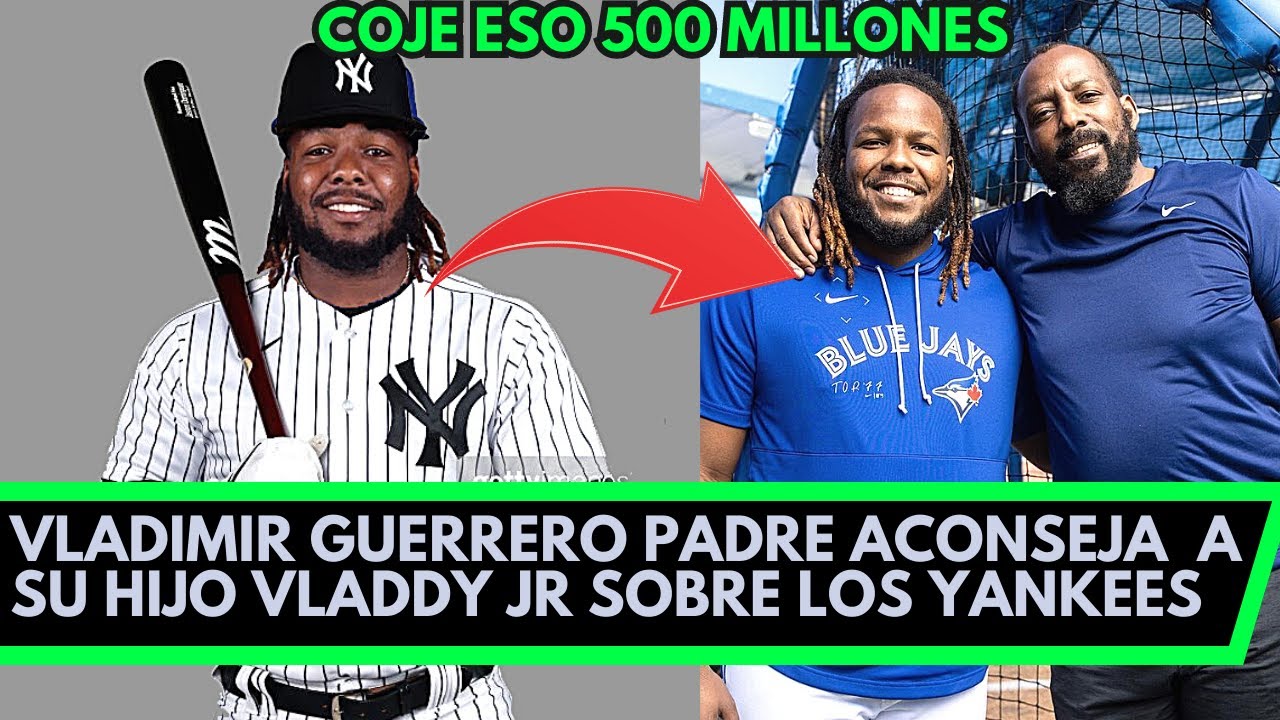 VLADIMIR GUERRERO SE DESAHOGA Y PIDE A VLADDY JR QUE FIRME CON LOS ...