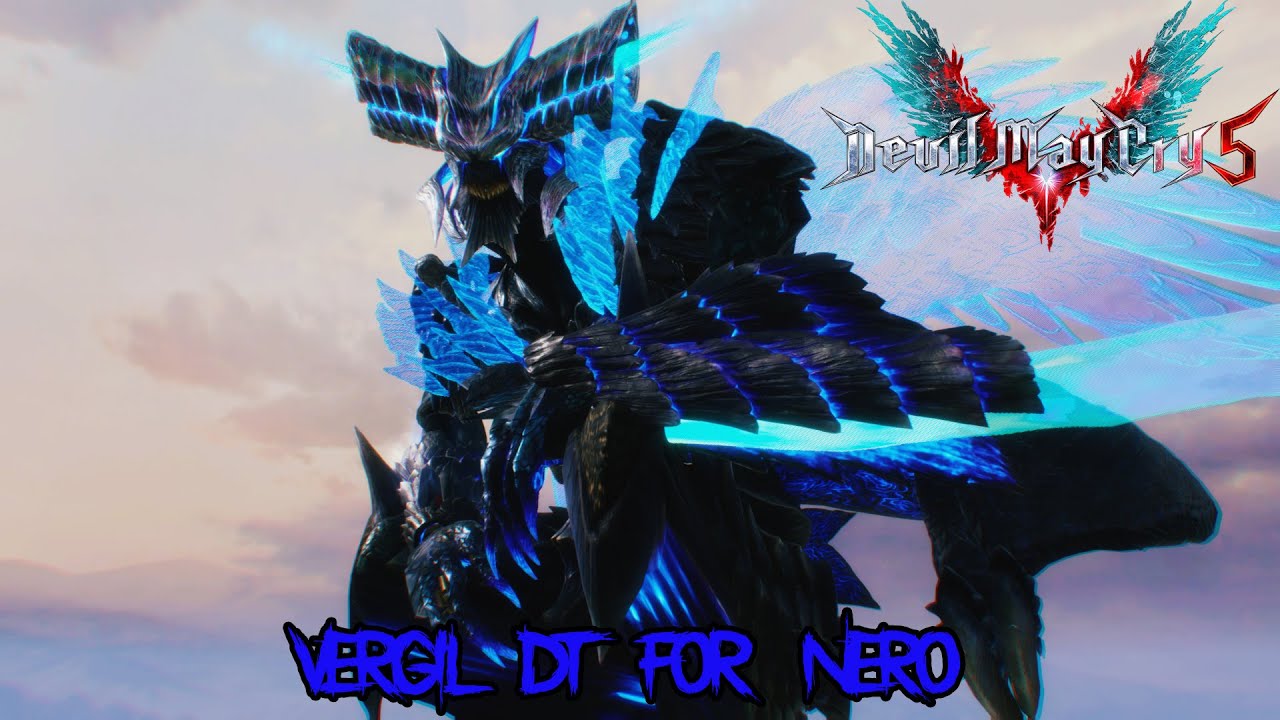 Vergil's DT for Nero - Devil May Cry 5 [MOD][1080P][60FPS] - YouTube
