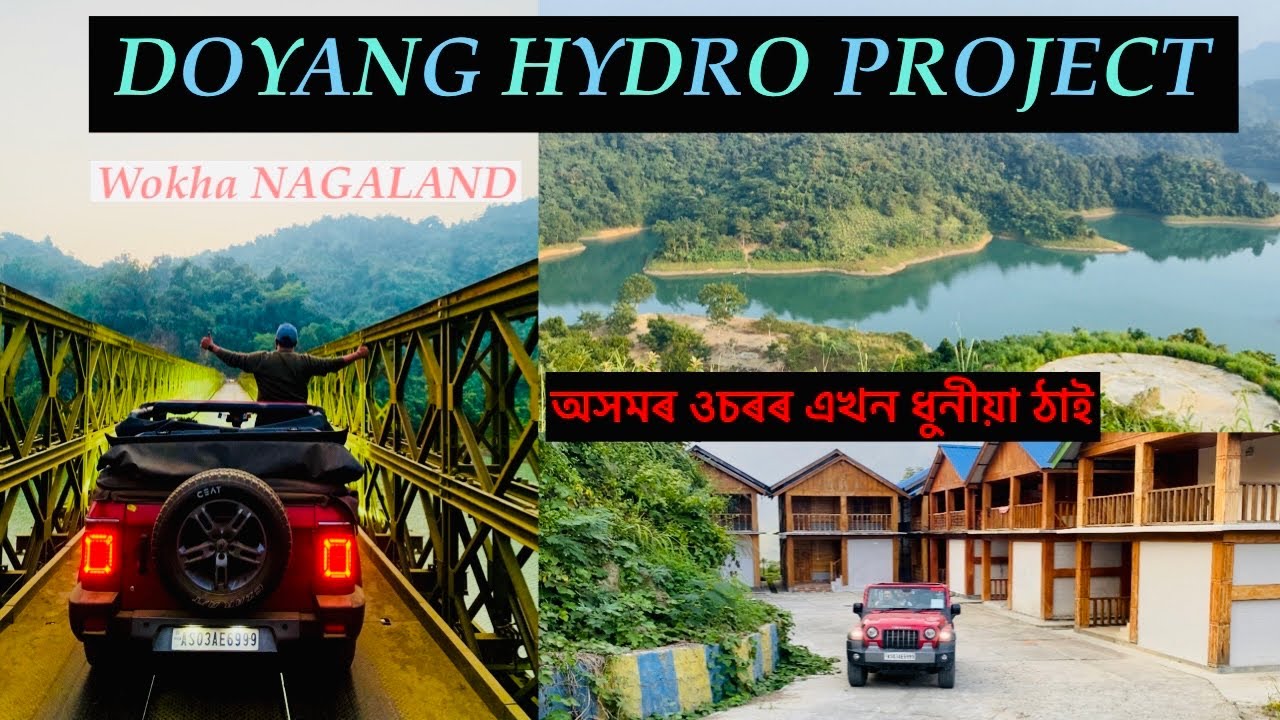 Doyang Hydro Project॥Wokha॥Nagaland॥Off-roading ॥Assamese Vlog - YouTube