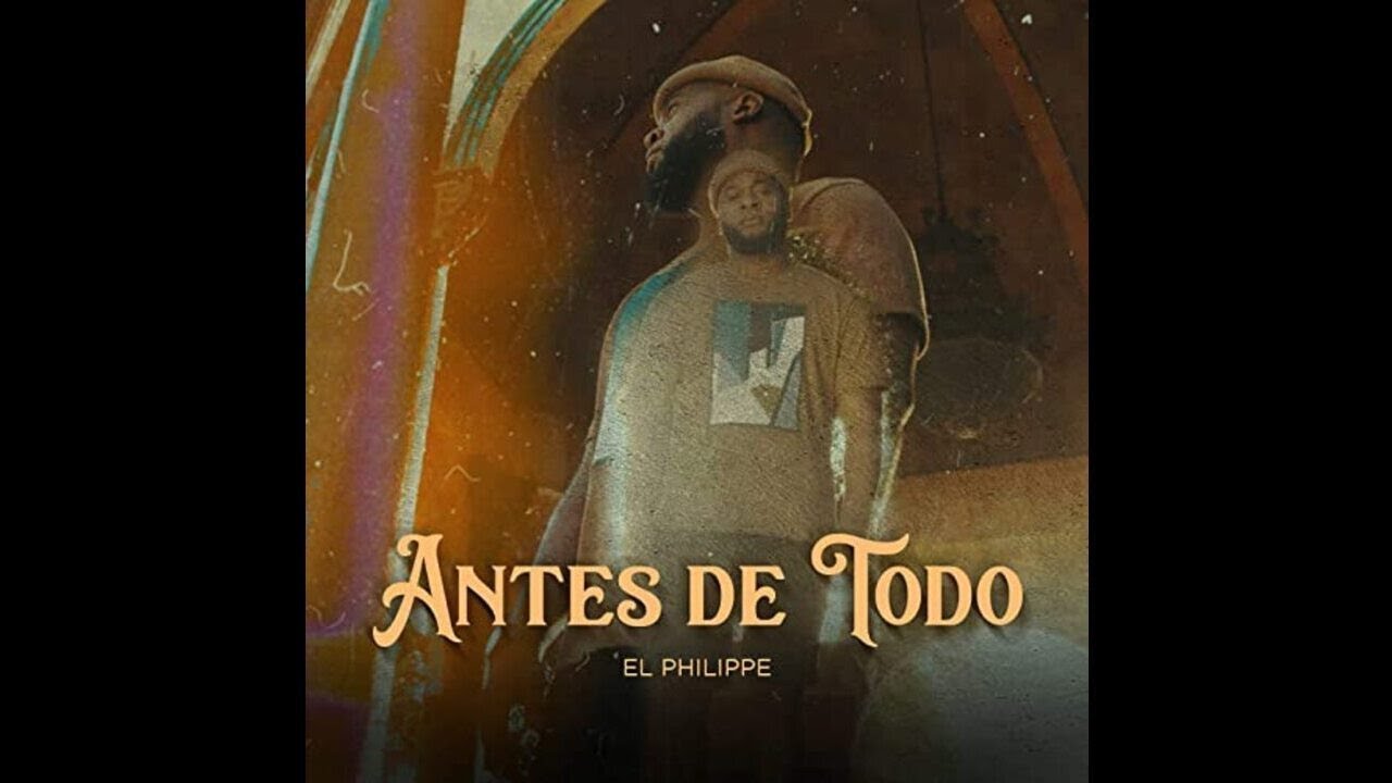El Philippe - Antes De Todo - YouTube