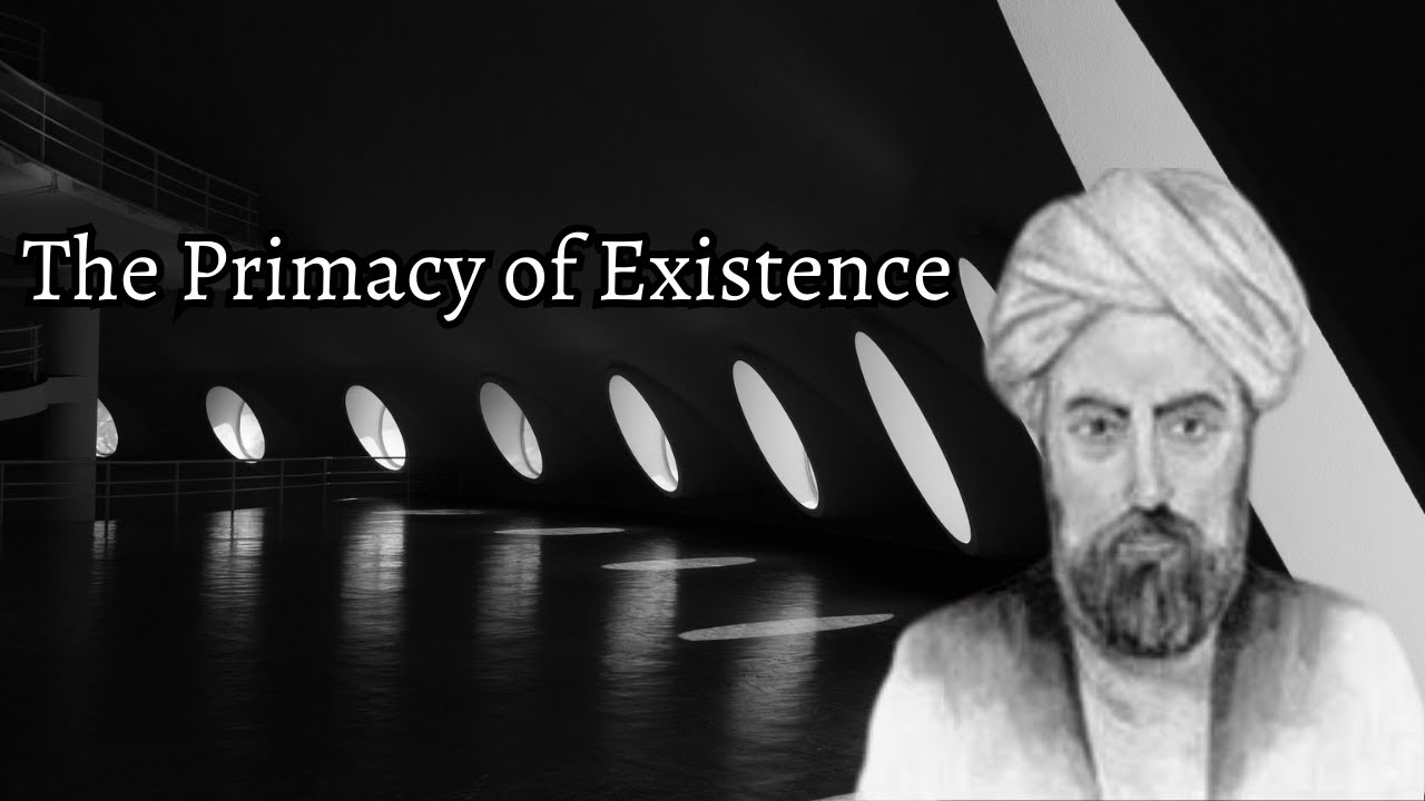 Mulla Sadra - The Primacy of Existence - YouTube