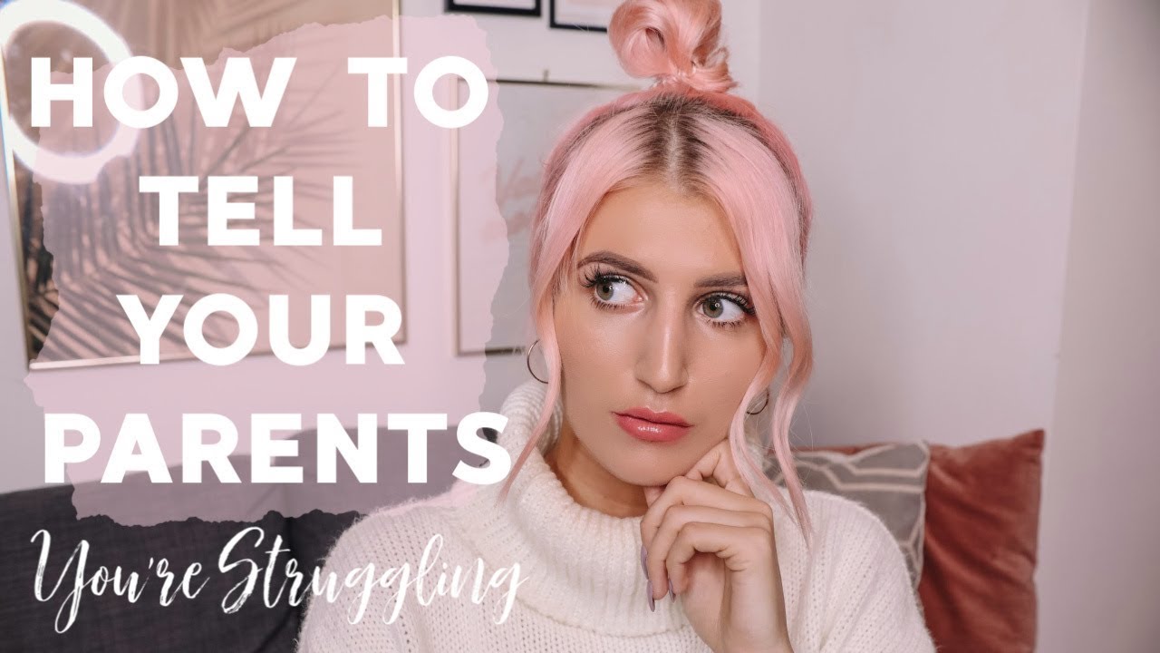 HOW TO TELL YOUR PARENTS ABOUT YOUR MENTAL HEALTH YouTube how-to-tell-your-parents-about-your-mental-health-youtube