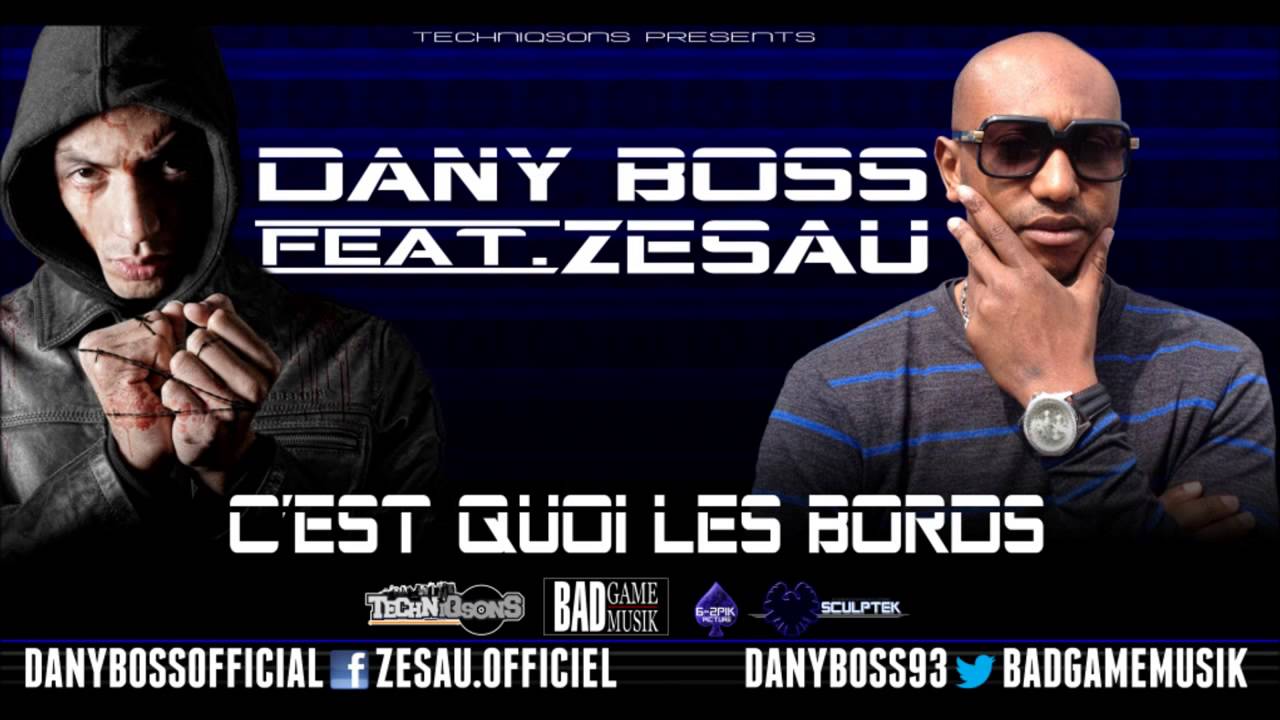 Dany Boss feat Zesau - C'est quoi les bords (SON) - YouTube