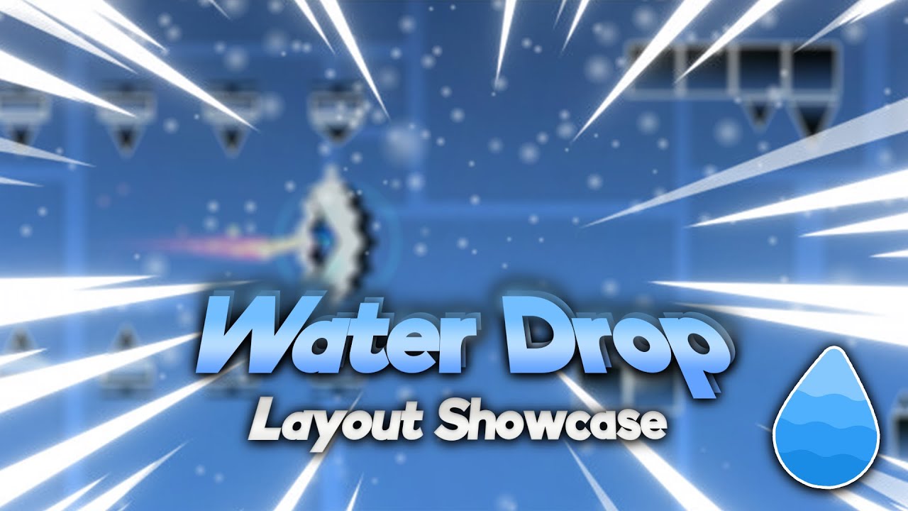 Water Drop - Layout Showcase (Harder) | Geometry Dash 2.11 - YouTube