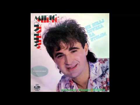 Mitar Miric - Ne diraj coveka za stolom - (Audio 1986) HD