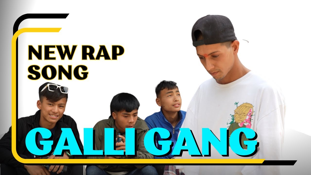 Galli gang new Nepali rap - YouTube