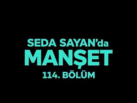 SEDA  SAYAN  EKRANINDA  MANŞET !    BORA  GENCER