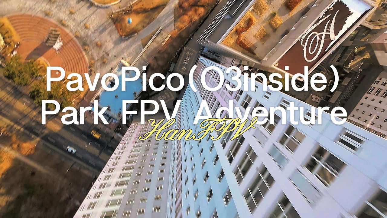 BetaFPV Pavo Pico – Cinematic Park FPV Adventure #djio3 #fpvdrone #fpv ...