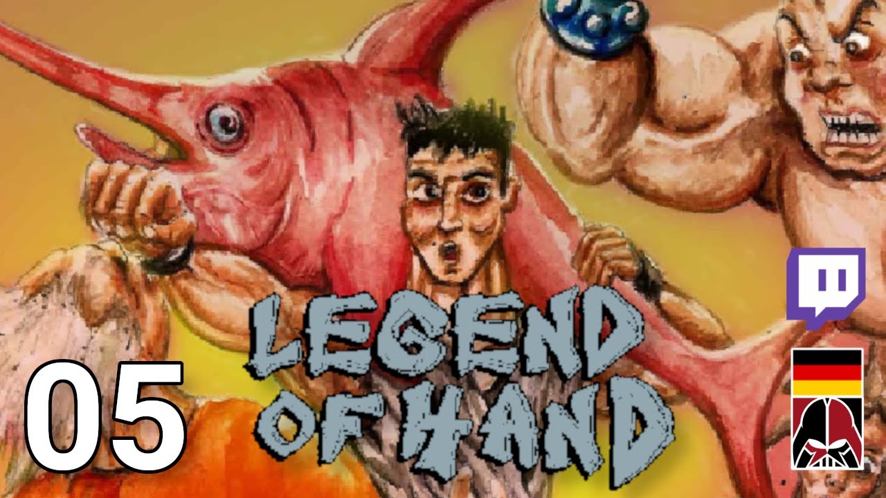 Legend of Hand - Part 05 [GER Twitch VoD] - YouTube
