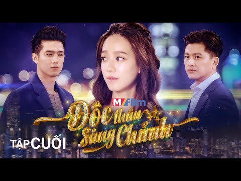 ĐỘC THÂN SANG CHẢNH - TẬP 24 | HẾT | PHIM TRUNG QUỐC LỒNG TIẾNG TRỌN BỘ