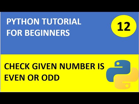 #12 :Python tutorial 12 : Python program to check given number is even ...