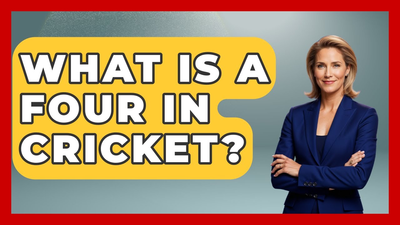 What Is A Four In Cricket? - Go-To Cricket Guide - YouTube