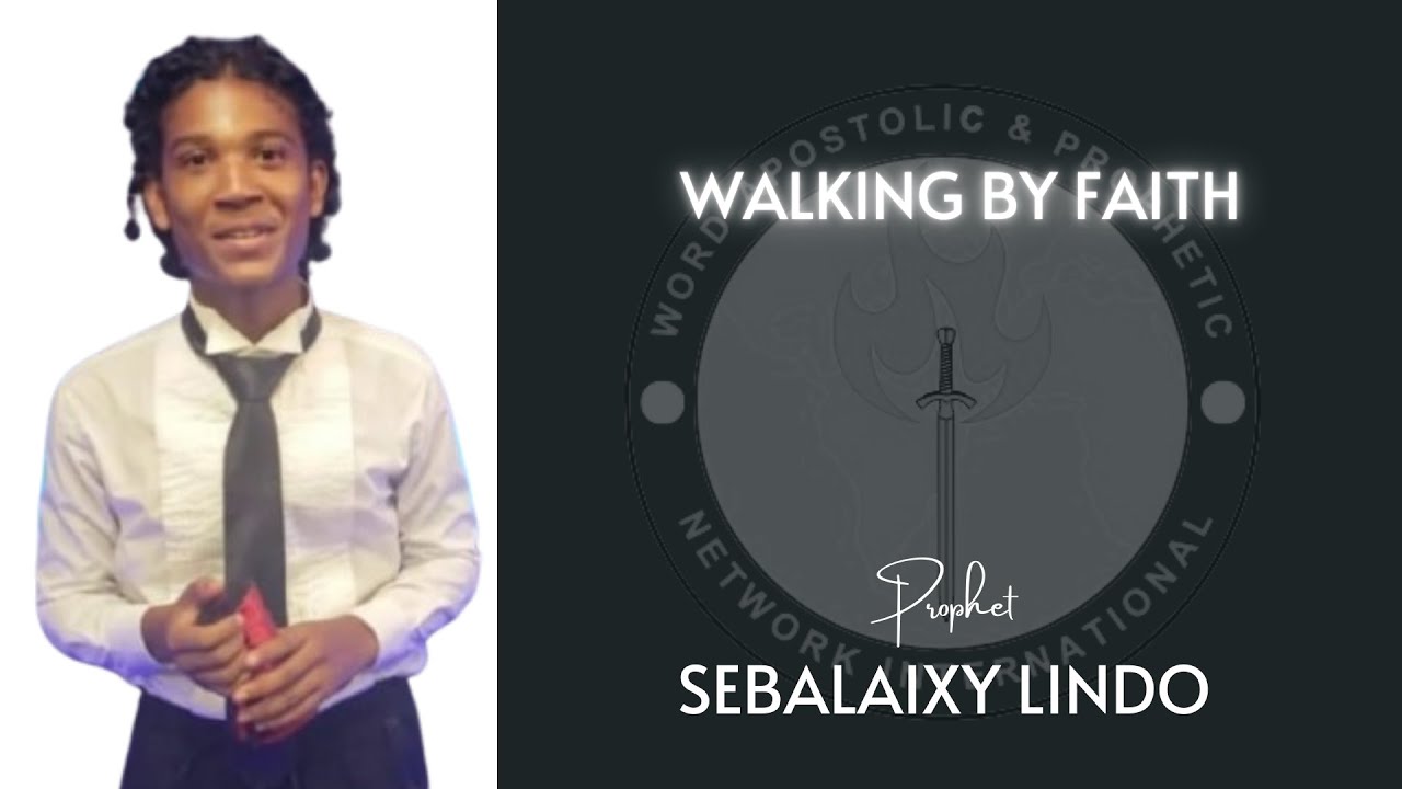 Prophet Sebalaixy Lindo - Walking By Faith - YouTube
