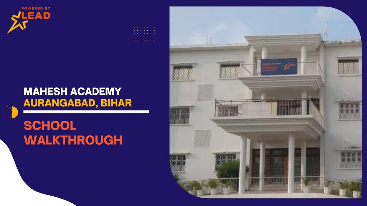 Exploring Mahesh Academy, Aurangabad, Bihar | Virtual School Tour - YouTube
