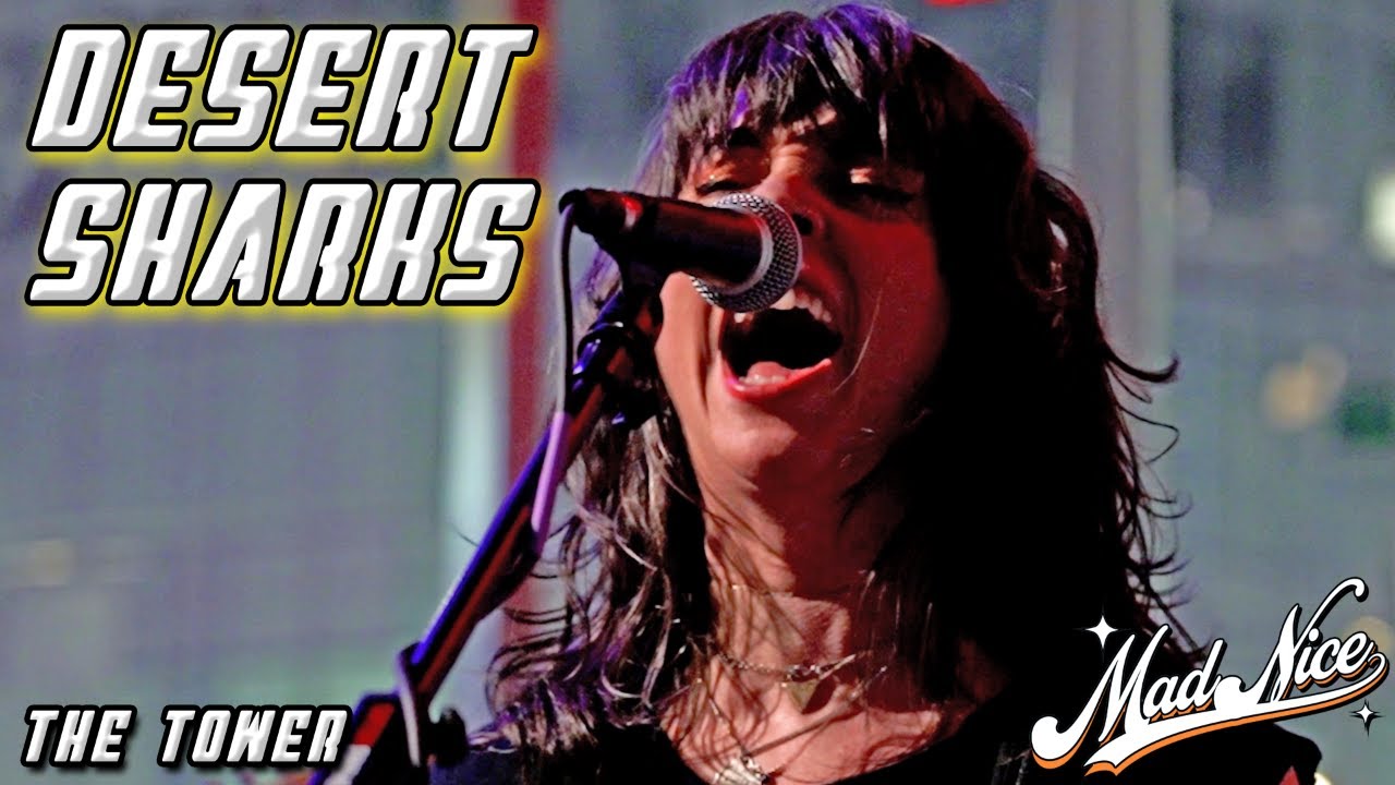 Desert Sharks - The Tower | Live January 31, 2025 | (MadNiceTV) - YouTube