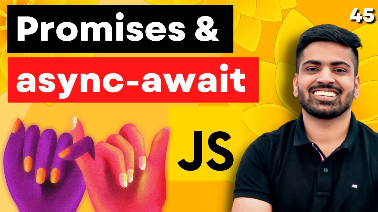 Promises Explained For Beginners Async Await And Promise Web Development Course 45 Youtube