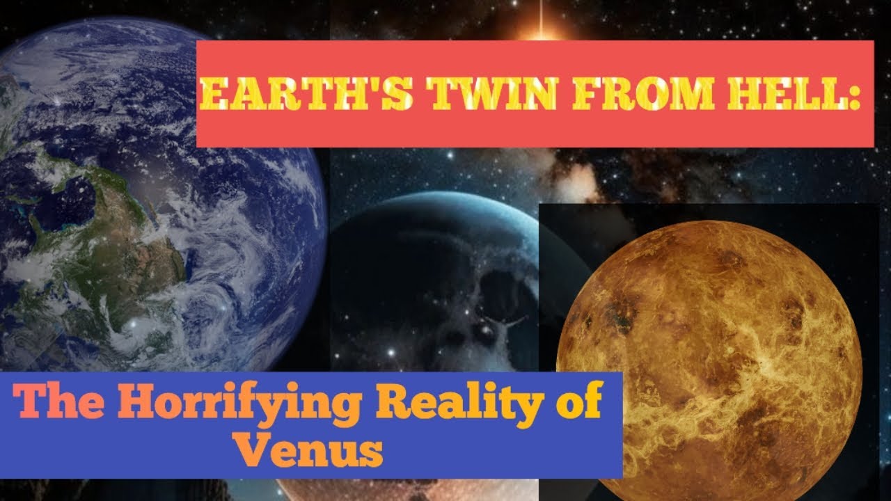 Earth's Twin From Hell: The Horrifying Reality of Venus - YouTube