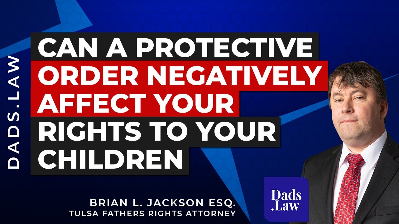 Can A Protective Order Negatively Affect Your Rights To Your Children can-a-protective-order-negatively-affect-your-rights-to-your-children
