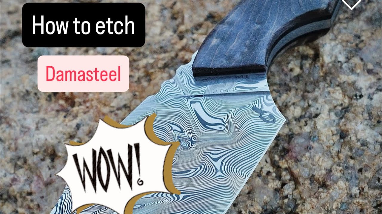 How To etch and finish DAMASTEEL stainless damascus! - YouTube