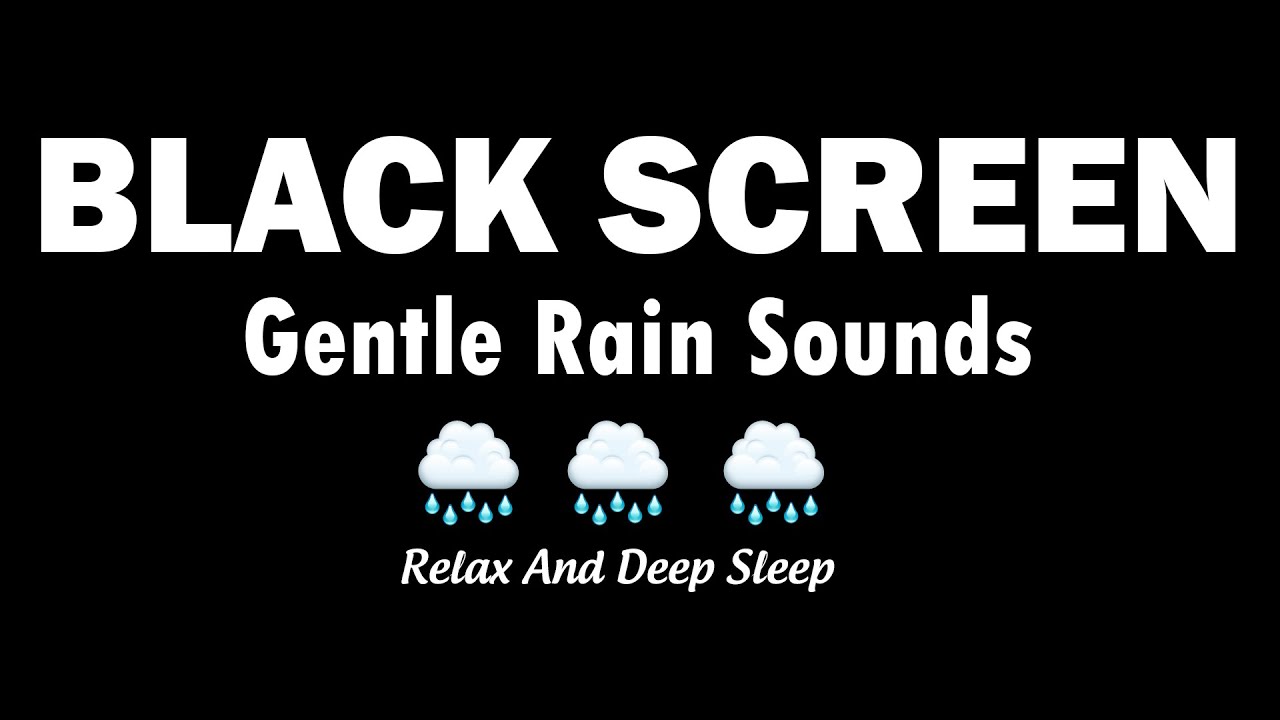 White Noise Black Screen Relax And Deep Sleep With Gentle Rain Sounds