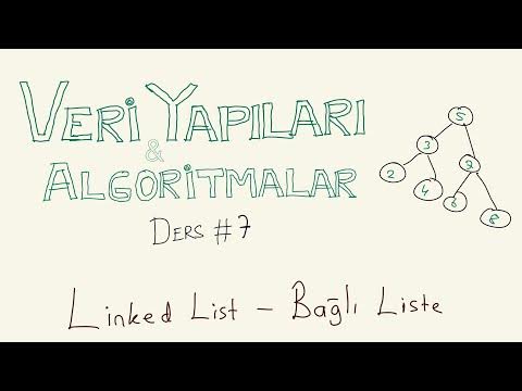 Linked List (Bağlı Liste) - Veri Yapıları ve Algoritmalar #7 - YouTube