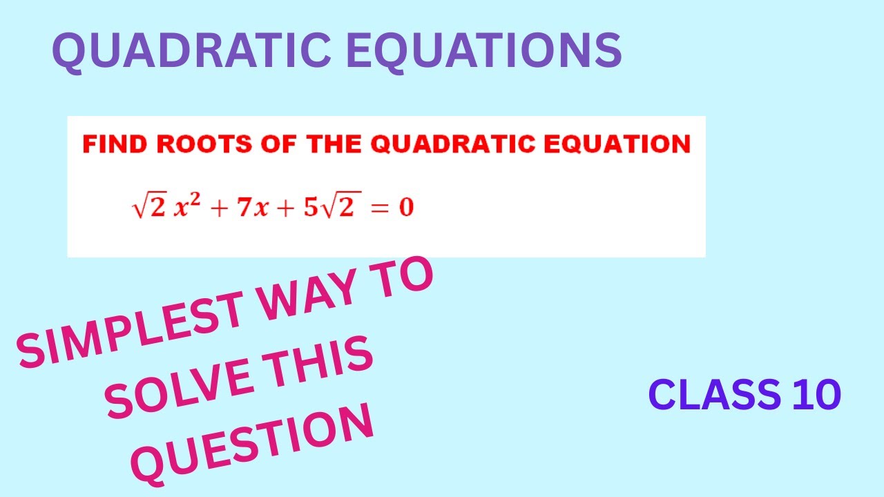 Find The Roots Of The Following Quadratic Equation By Factorisation