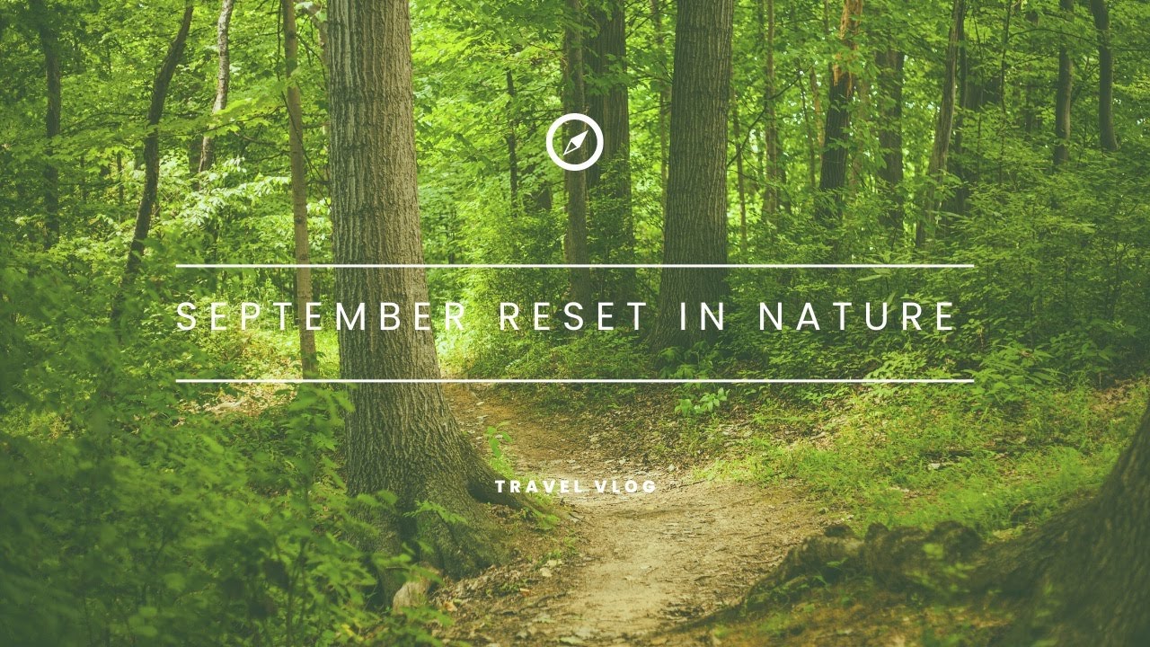 September Reset in Nature #explore - YouTube