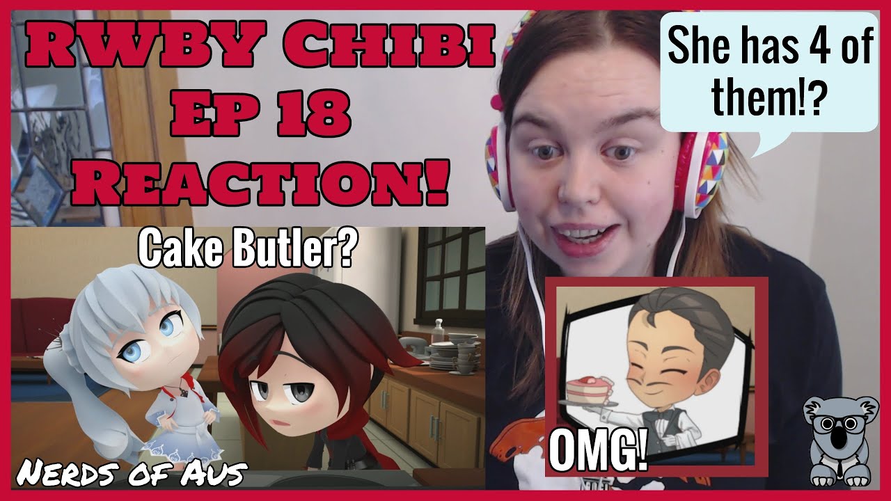 Cake Butler? Where's mine?! RWBY Chibi Season 1 Episode 18 Reaction ...