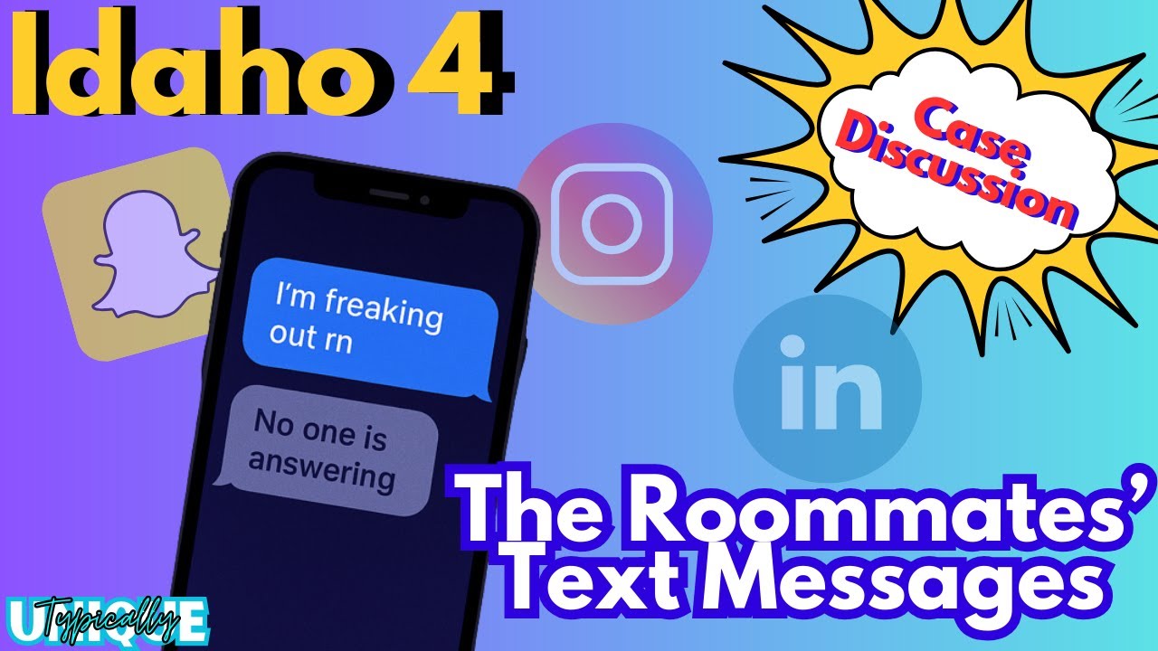Idaho 4 | The Roommates Text Messages | Discussion | #Idaho4 # ...