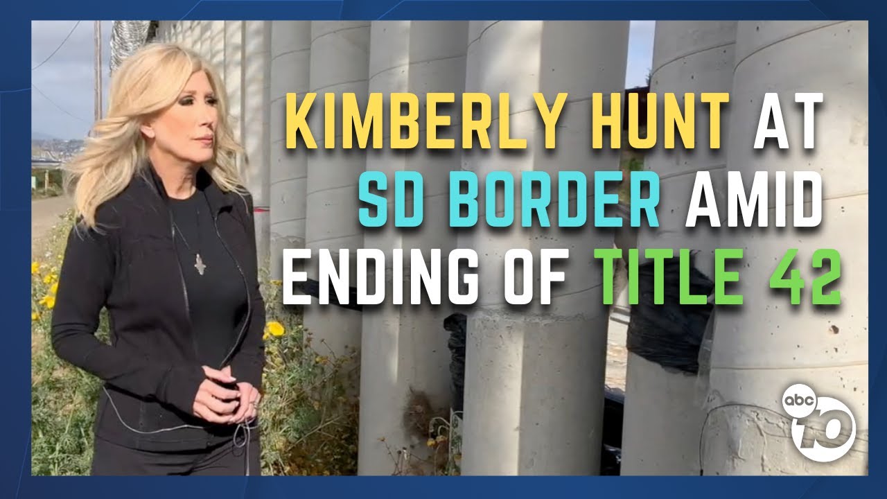 Anchor Kimberly Hunt goes live at San Diego border before Title 42 ends ...
