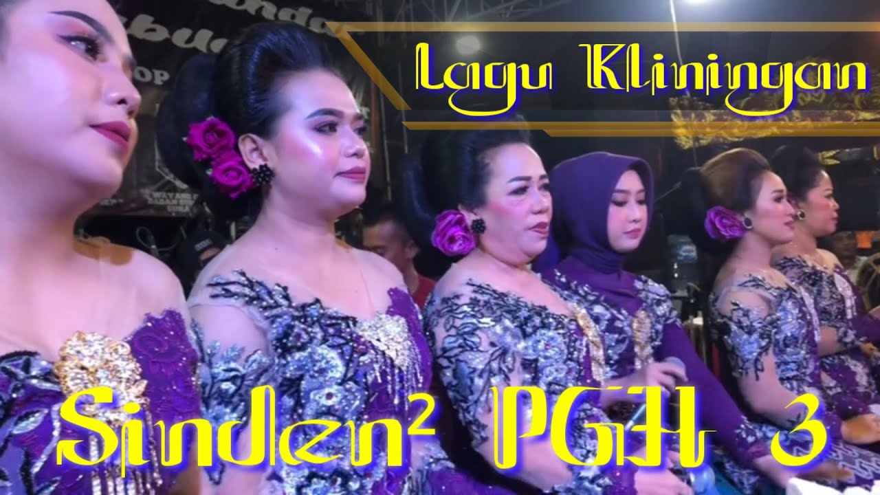 LAGU-LAGU KLININGAN SINDEN PGH 3 - YouTube