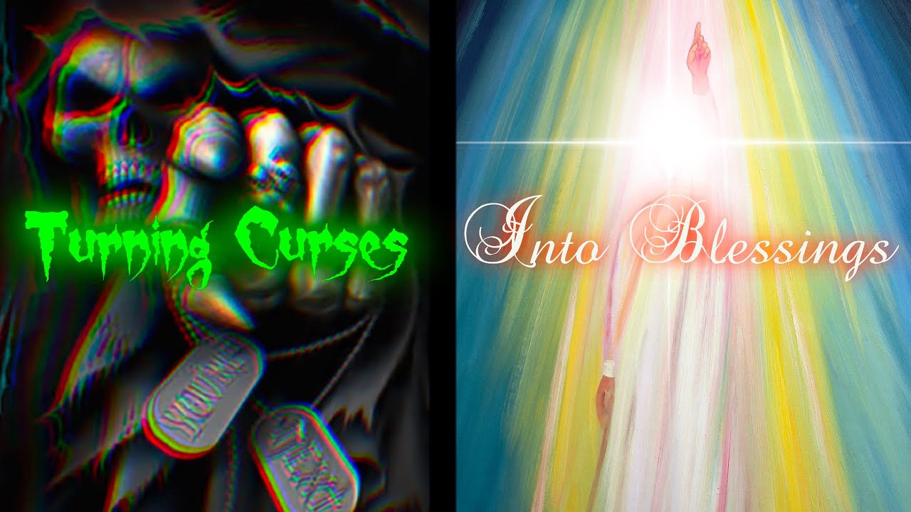 Turning Curses Into BLESSINGS - YouTube