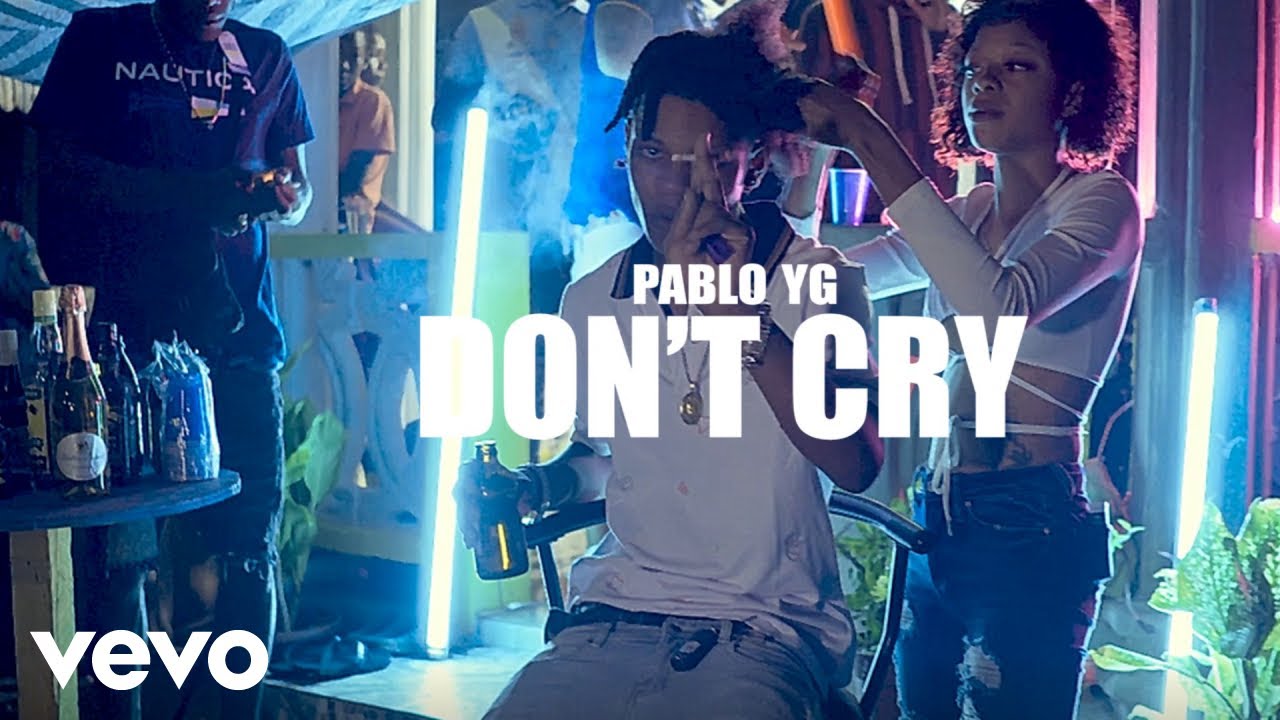 Pablo YG - Don't Cry (Official Music Video) - YouTube