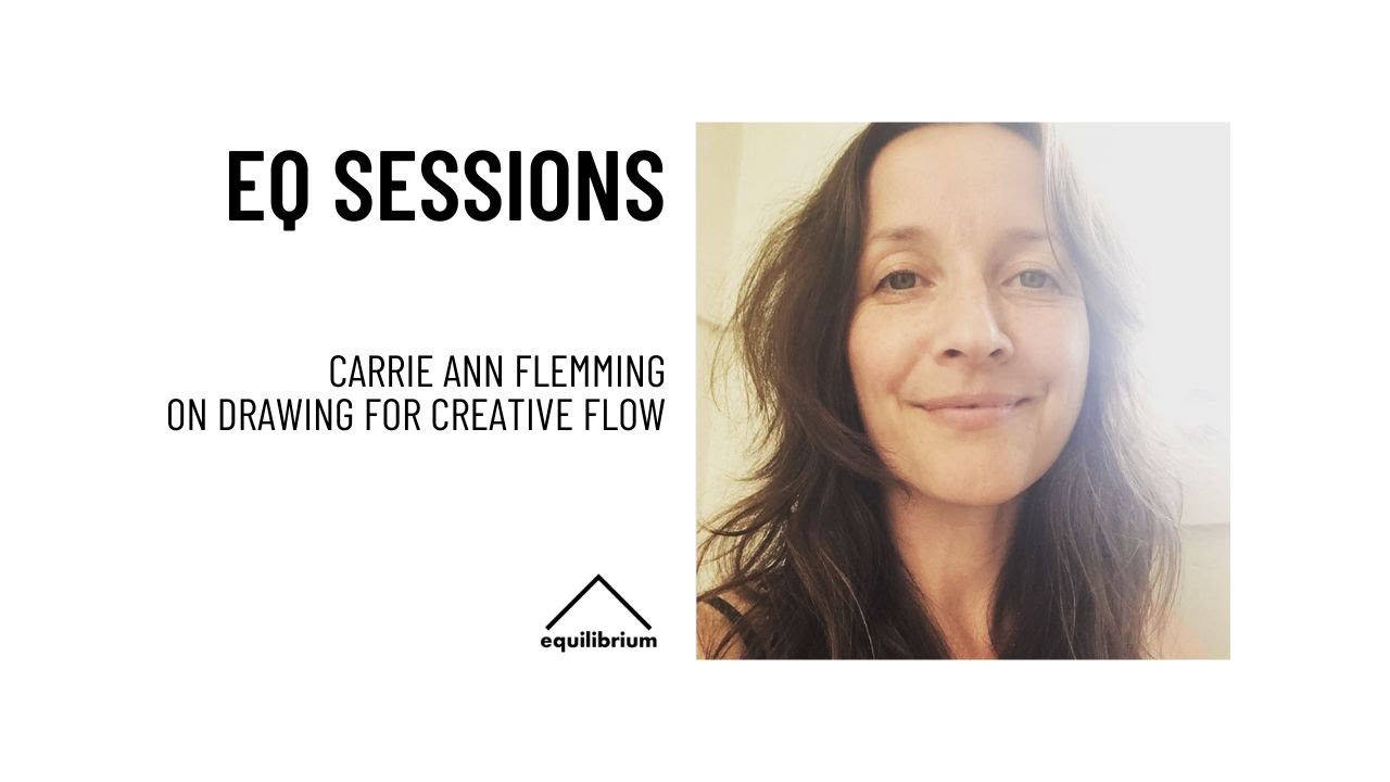 EQ Sessions: Carrie Ann Flemming on Drawing for Creative Flow - YouTube