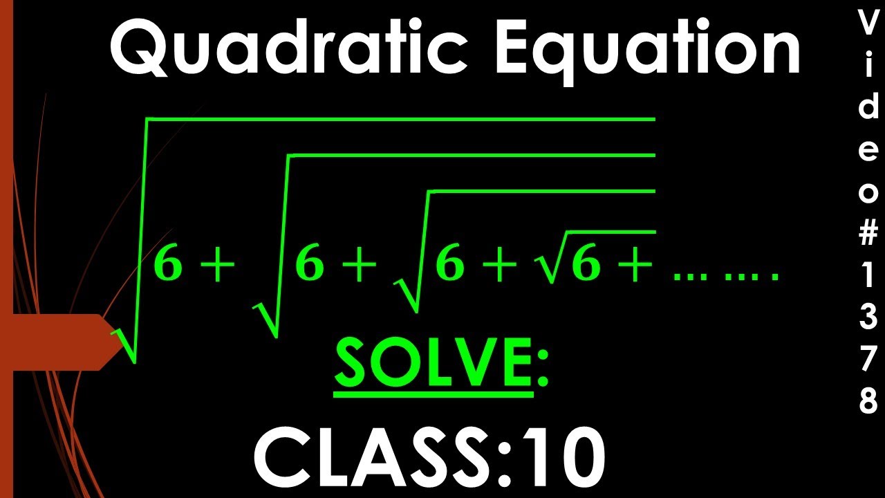 Solve: root6+root6+root6+root6+...... I Class 10 ...