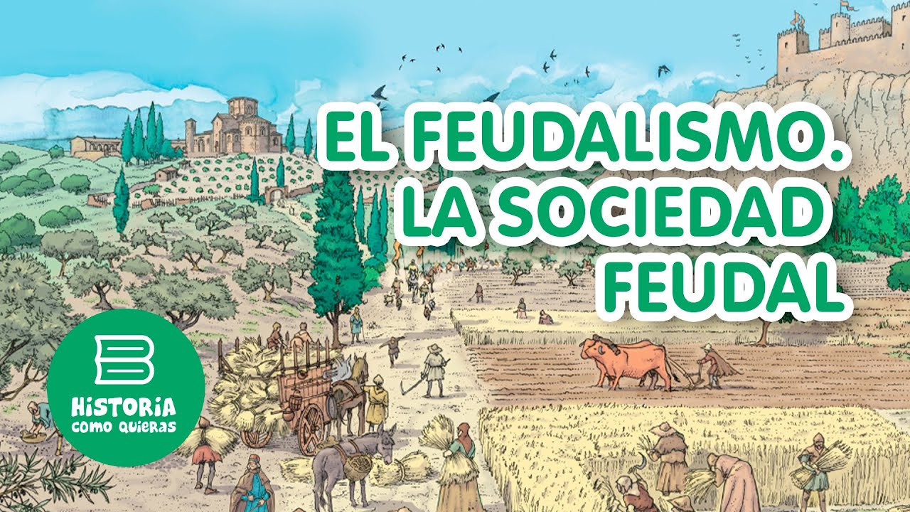 ¿QUÉ ES EL FEUDALISMO Y CÓMO ERA LA SOCIEDAD FEUDAL? (en 10 min) 🎠 ⚔️ ...