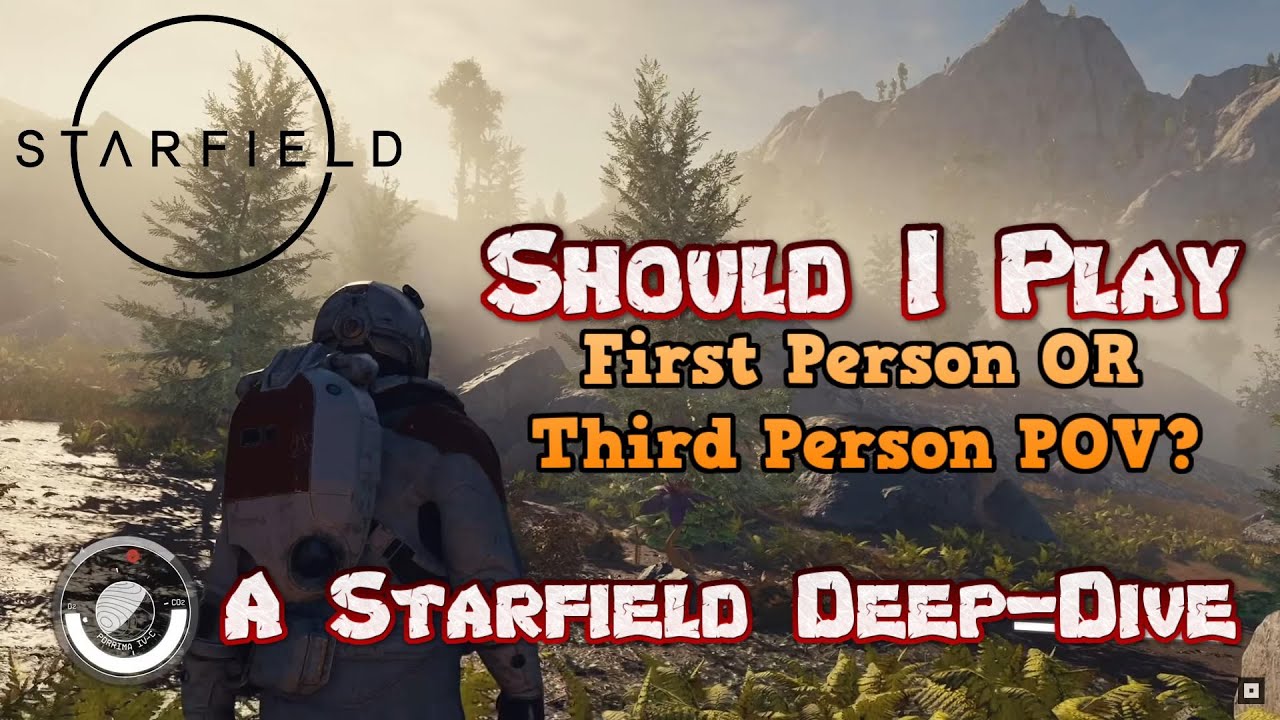Starfield Deep Dive Should I Play First Person Or Third Person POV starfield-deep-dive-should-i-play-first-person-or-third-person-pov