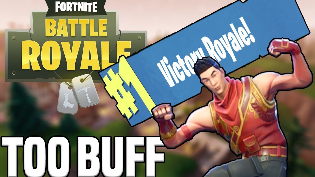 TOO BUFF FOR THIS GAME! (Fortnite Battle Royale #25) - YouTube