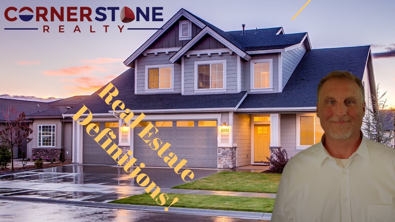Real Estate Definitions From Cornerstone Realty - YouTube