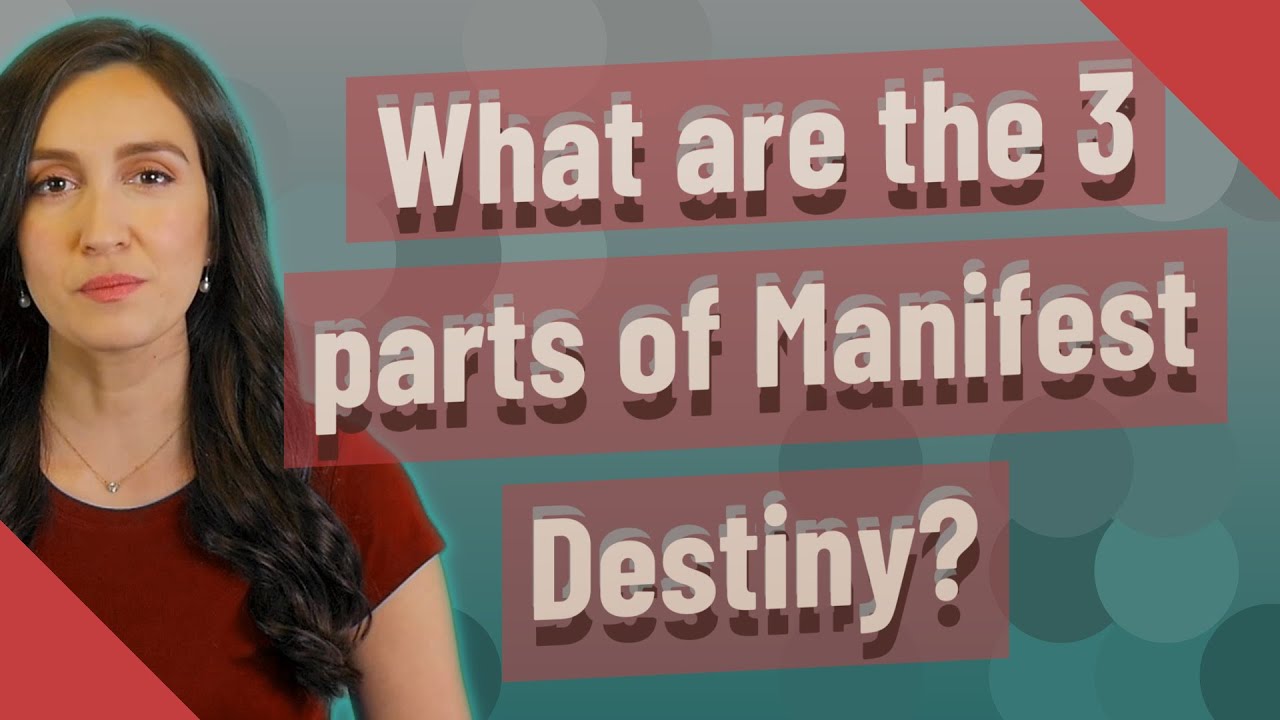 What are the 3 parts of Manifest Destiny? - YouTube