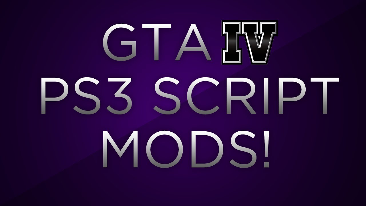 Grand Theft Auto IV - PS3 Script Mods, With Mod Menu! - YouTube
