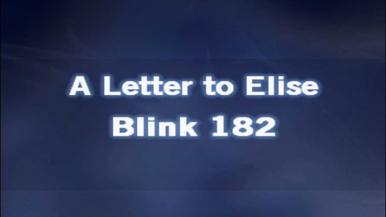 A Letter To Elise [ Karaoke Version ] Blink182 - YouTube